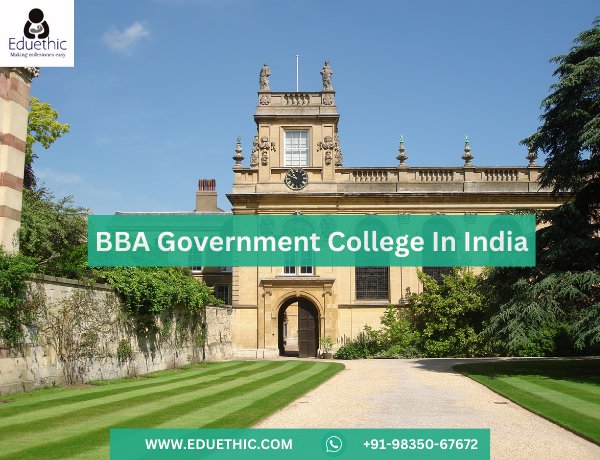 Which Government College Is Best For BBA In India? - Eduethic Blog